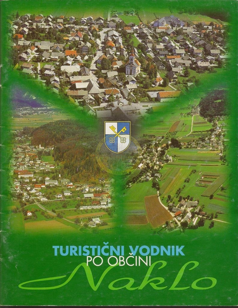 Turistična predstavitev Naklega skozi čas – TURISTIČNO DRUŠTVO NAKLO